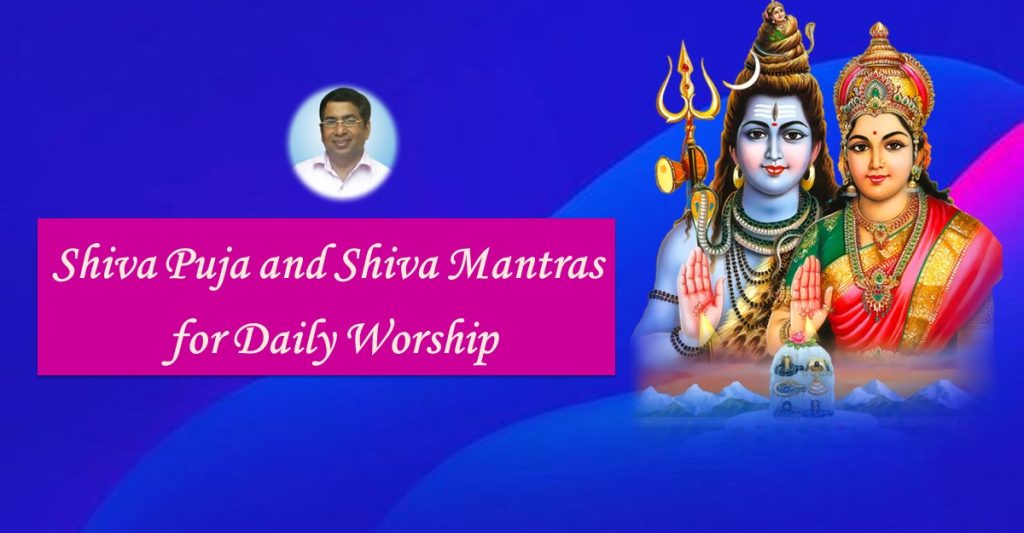 Shiva Puja and Shiva Mantras for Daily Worship