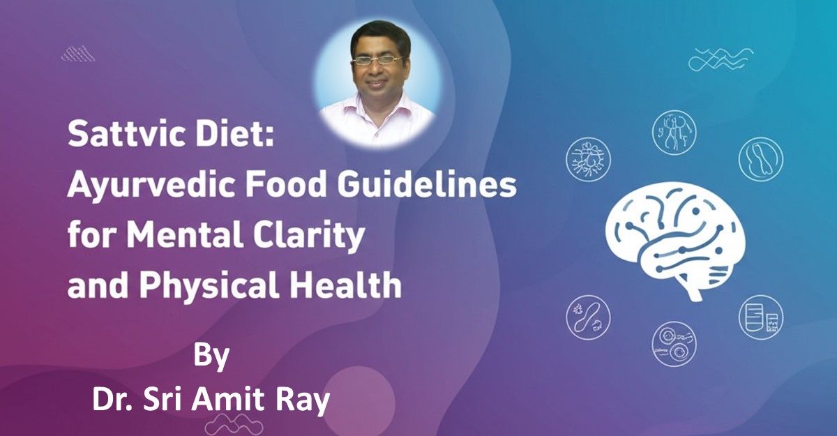 Sattvic Diet: Ayurvedic Food Guidelines for Mental Clarity and Physical ...
